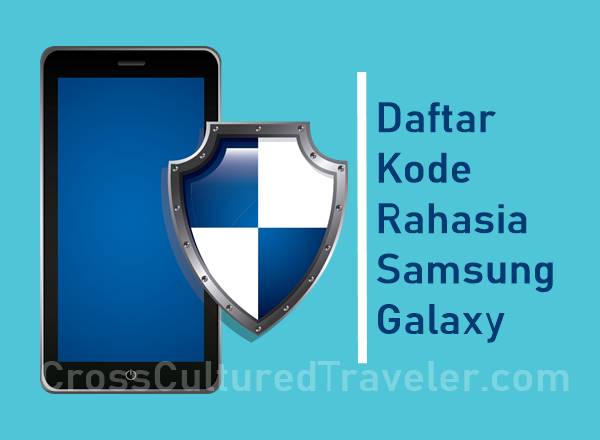 Daftar Kode Rahasia Samsung Galaxy dan Fungsinya